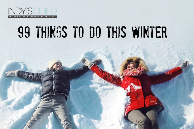 Things to do in Indianapolis this Winter - Indy's Child
