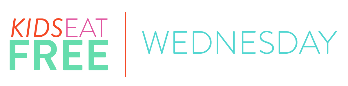 Kids Eat Free: Wednesdays - Indy's Child Magazine