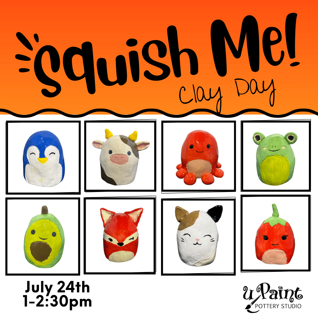 Squish Me! Clay Day Summer Camp - uPaint Pottery Studio - Indy's Child ...